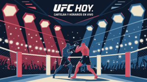 Cartelera UFC Hoy: Peleas, Horario y Dónde Ver en Vivo